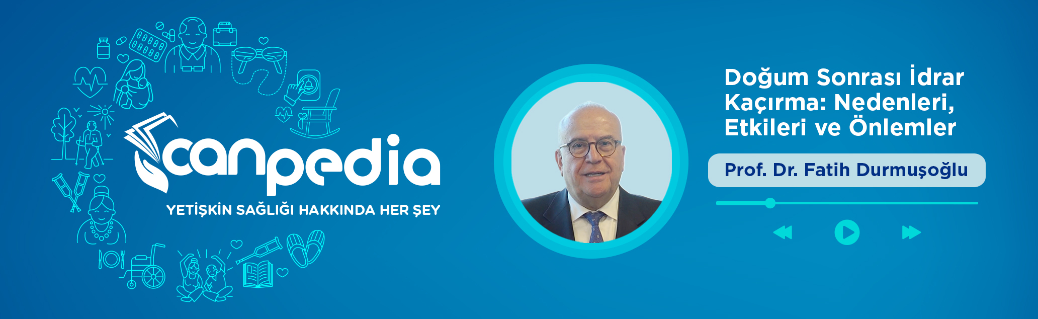 Prof. Dr. Fatih Durmuşoğlu - Doğum Sonrası İdrar Kaçırma · Canped